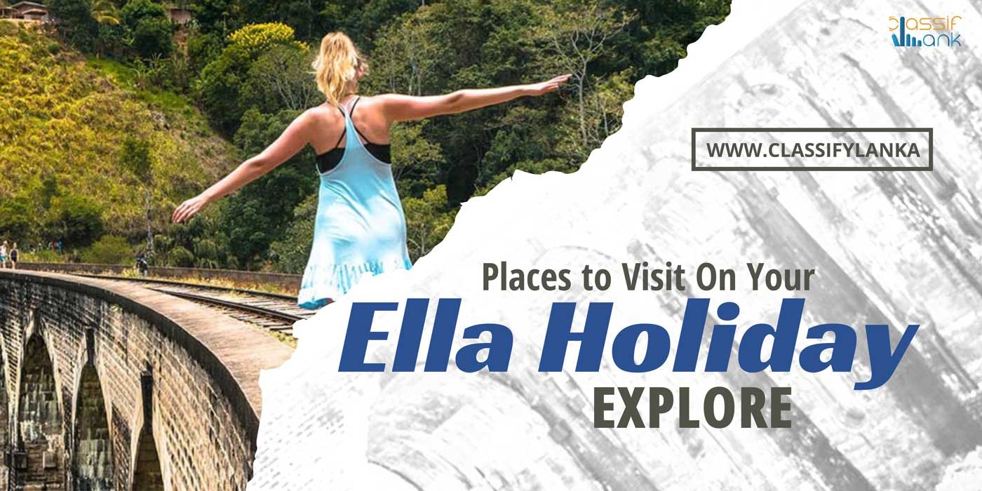 Places to Visit On Your Ella Holiday You Shouldn’t Miss