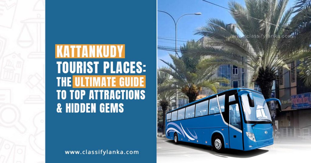 Kattankudy Tourist Places: The Ultimate Guide to Top Attractions ...